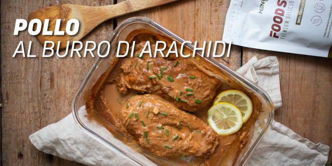 Pollo al Burro di Arachidi – Una Ricetta da Ripetere - HSN