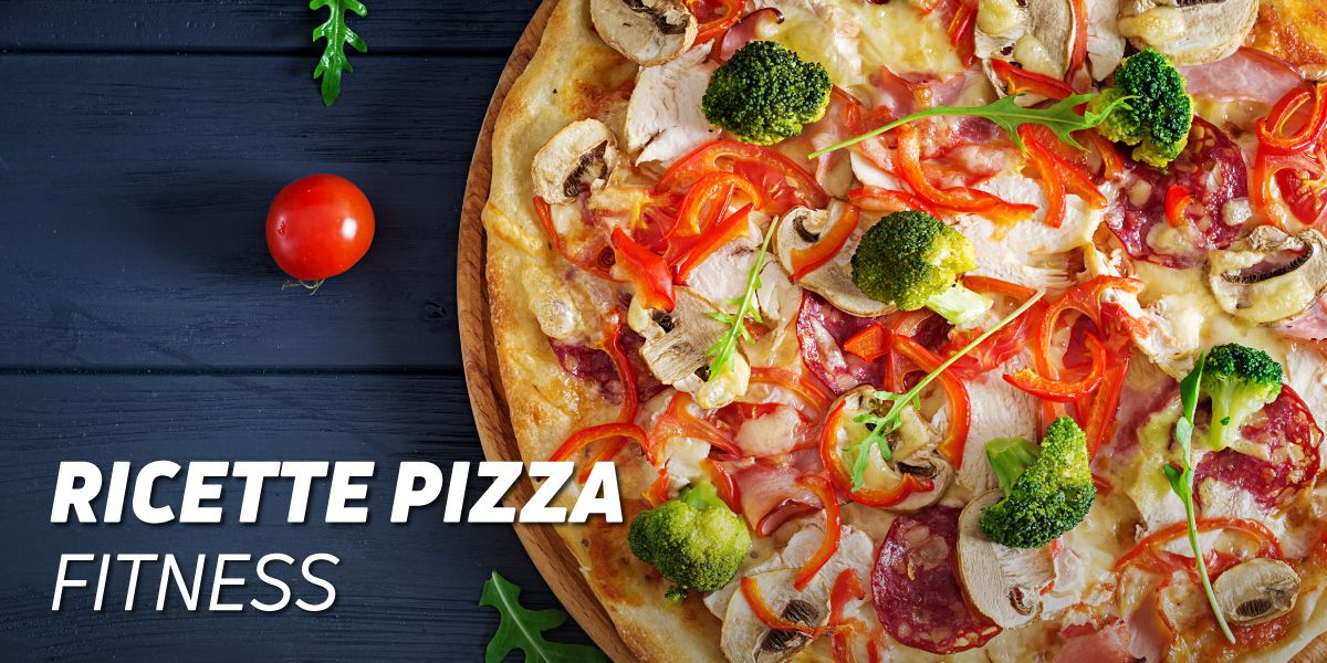 Pizza Fitness con cui mantenere la linea anche a dieta 2026