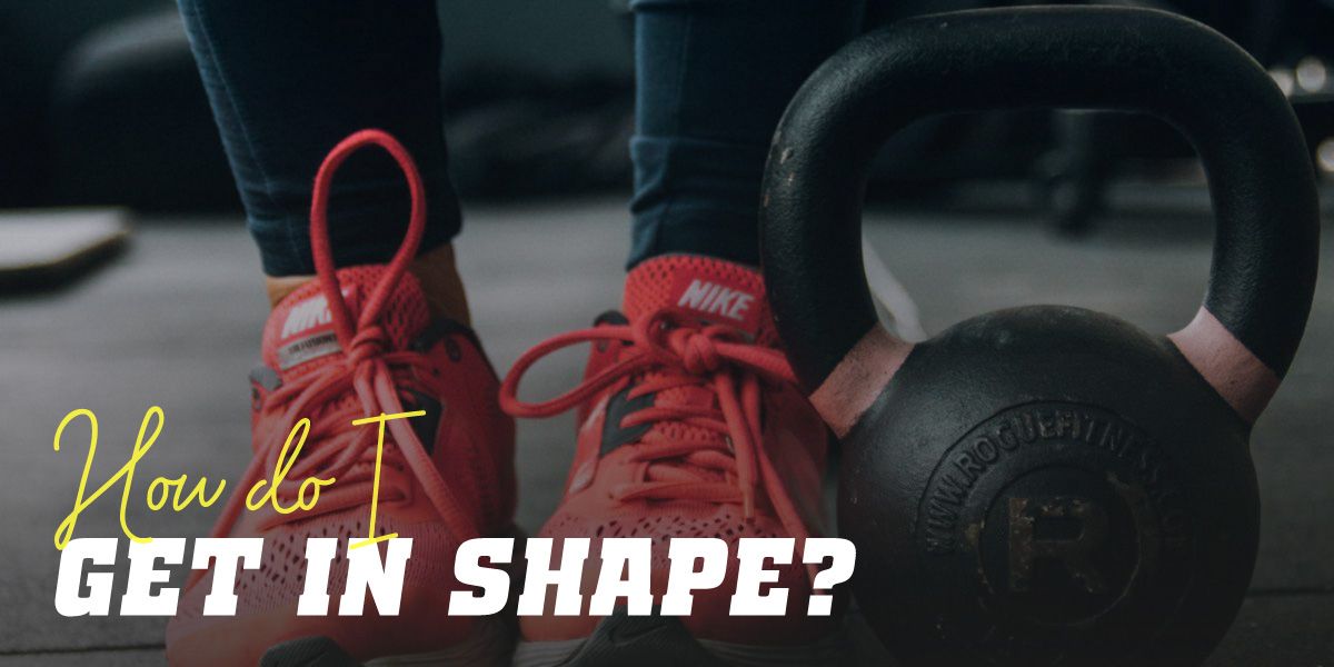 How to Get in Shape – Starting now!【HSN Blog】